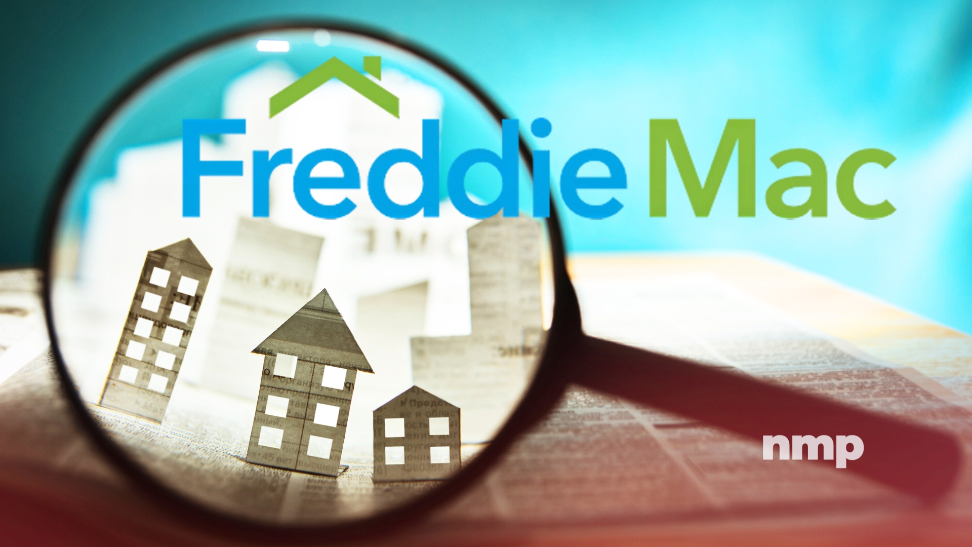 Freddie Mac Q2 Results Show Credit Reserve Build, Striking Drop In Home Price Growth Outlook – NMP